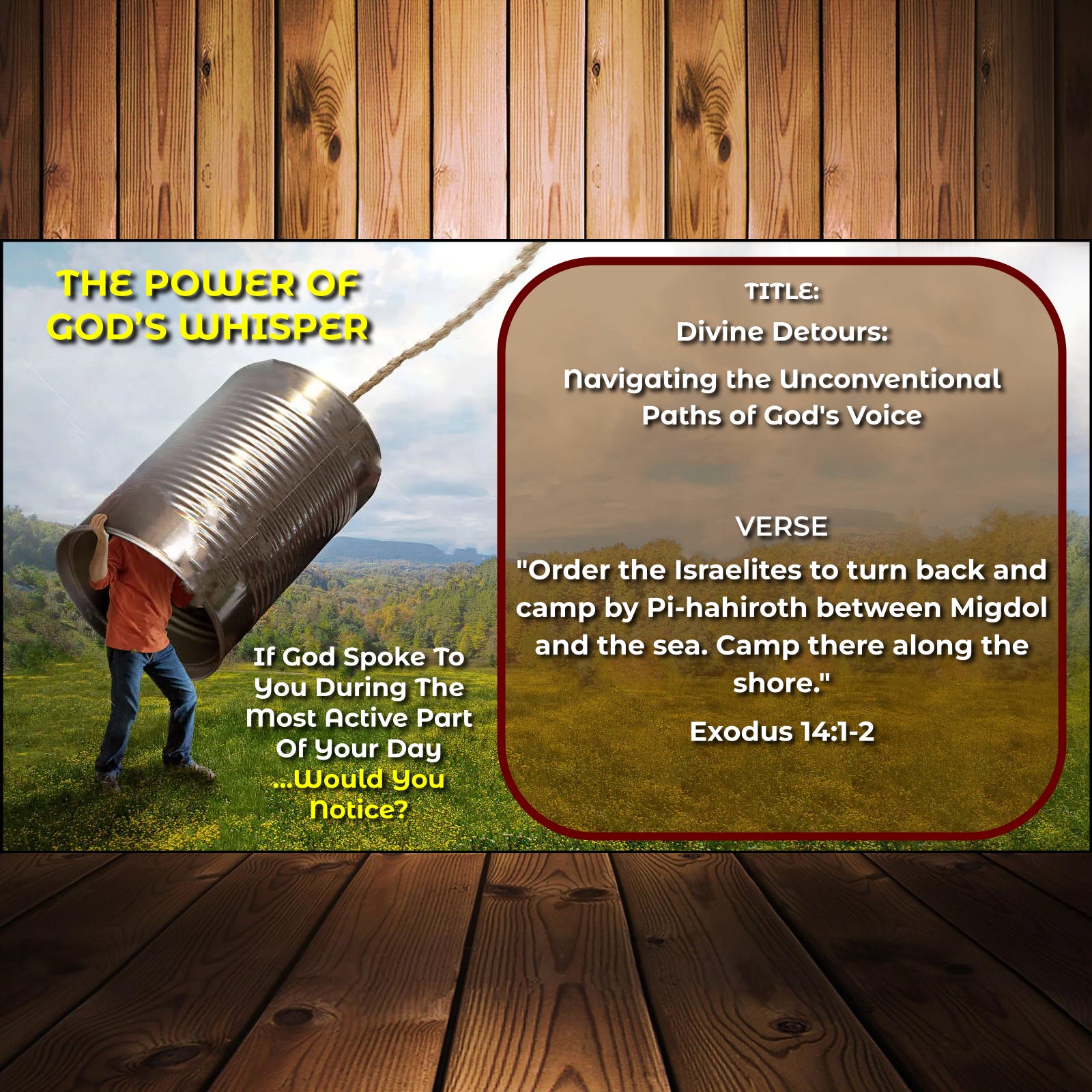 23-215 Divine Detours: Navigating the Unconventional Paths of God's Voice
