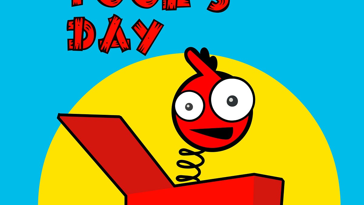 When Did April Fool's Day Become A Year-Round Thing?
