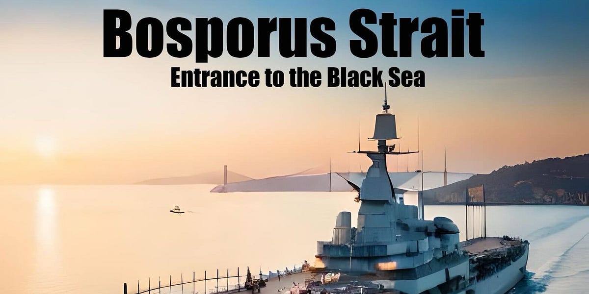 Bosporus Strait - Gateway to the Black Sea