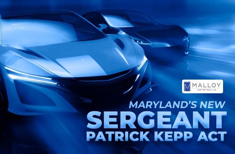 Maryland’s Sergeant Patrick Kepp Act: What You Should Know