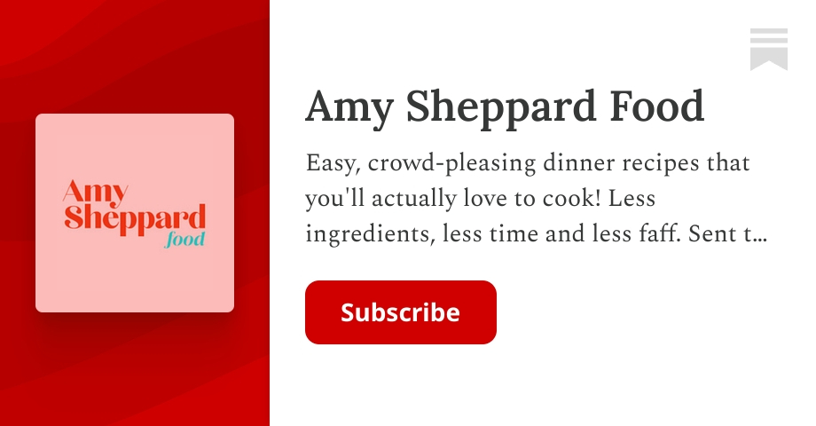Amy Sheppard Food | Substack