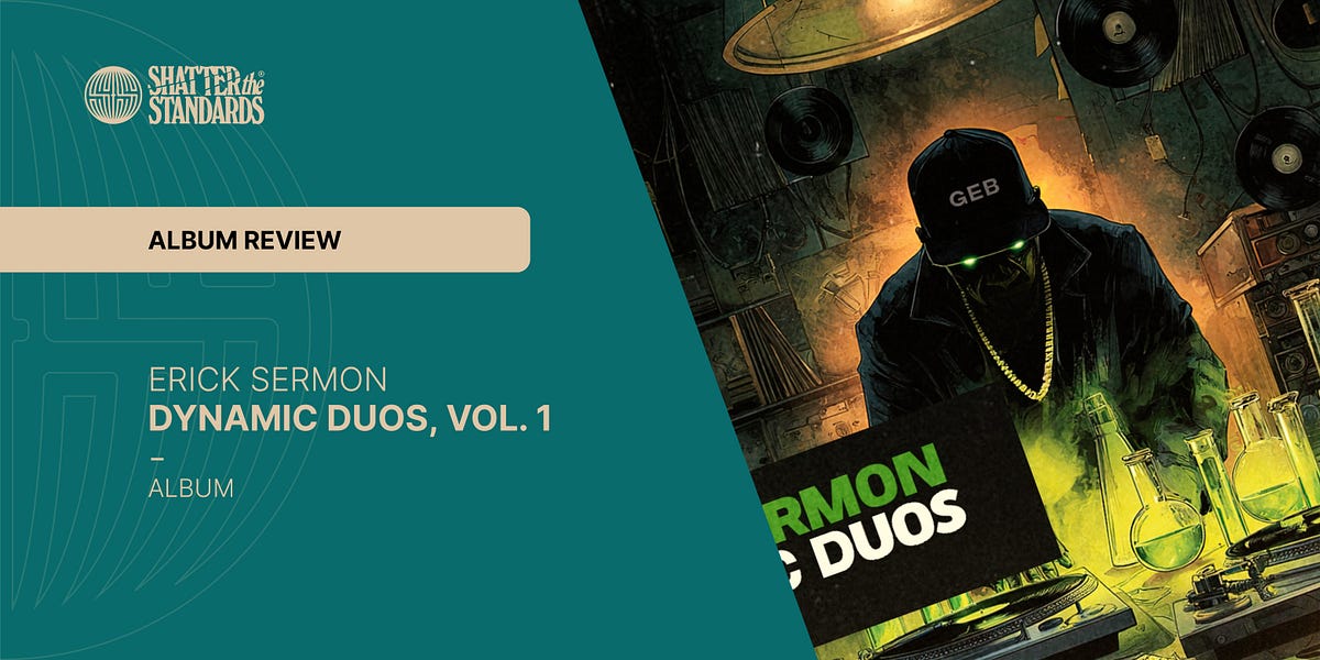 Album Review: Dynamic Duos, Vol. 1 by Erick Sermon