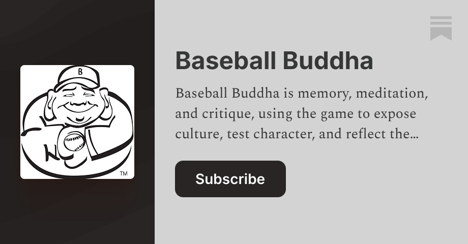 Baseball Buddha | Substack