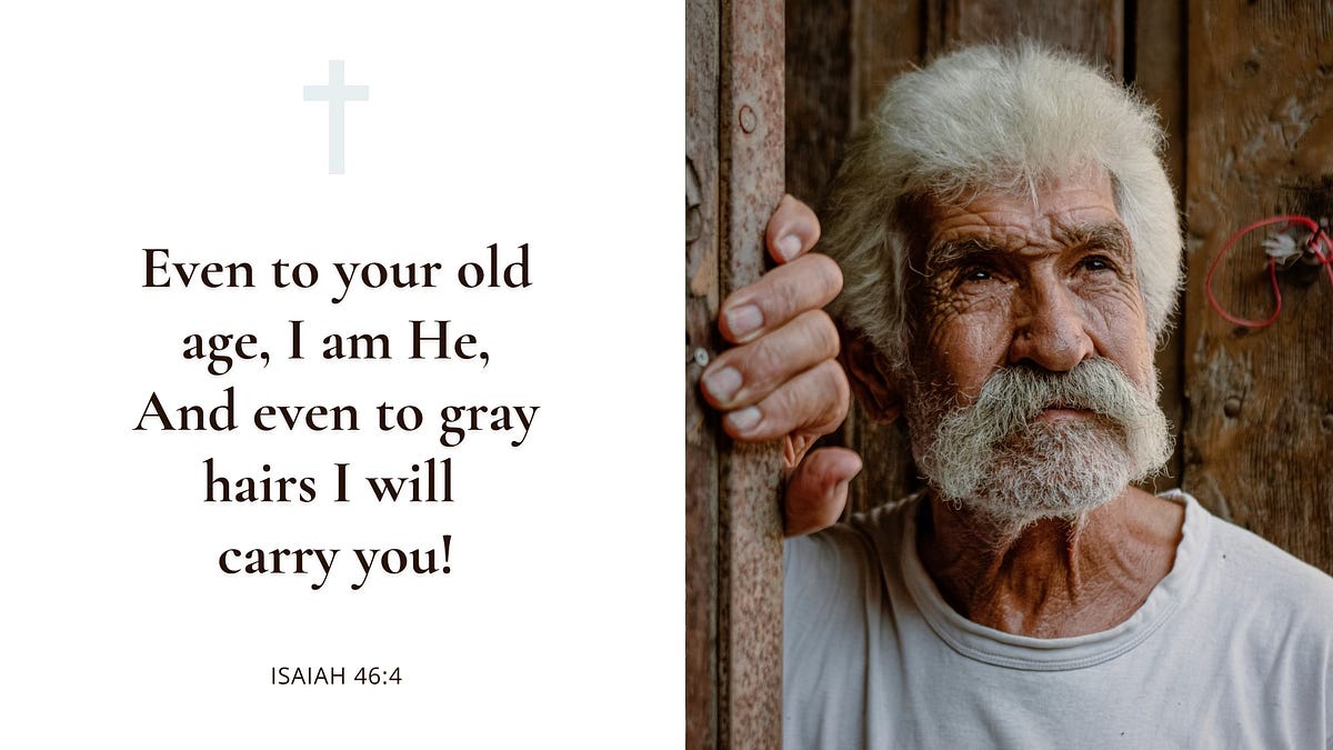 Isaiah 46 — The God Who Carries You from Womb to Gray Hairs