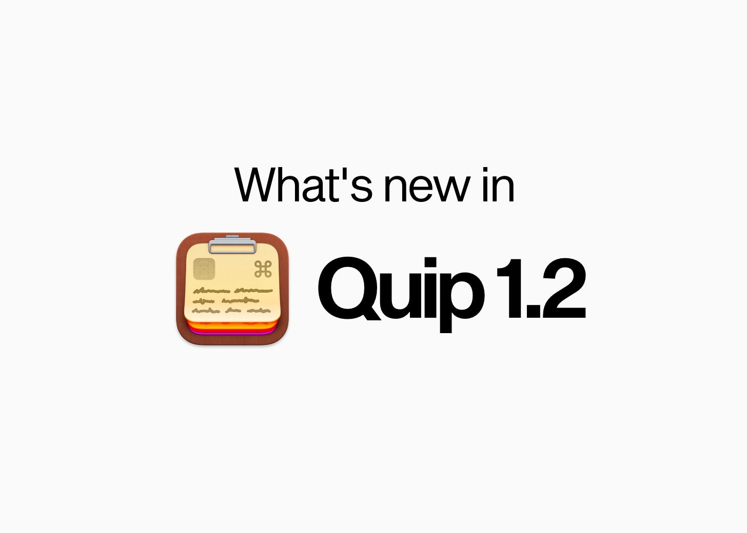 Quip 1.2 is now available - BZG