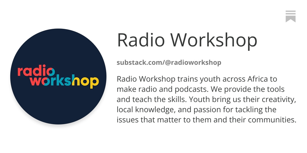 Radio Workshop | Substack