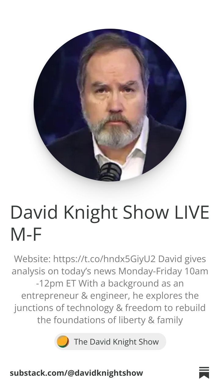 David Knight Show LIVE M-F | Substack