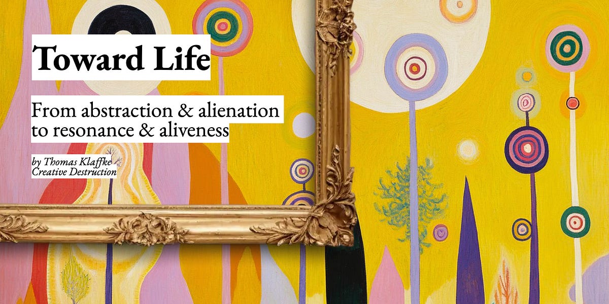 Toward Life - by Thomas Klaffke - Creative Destruction