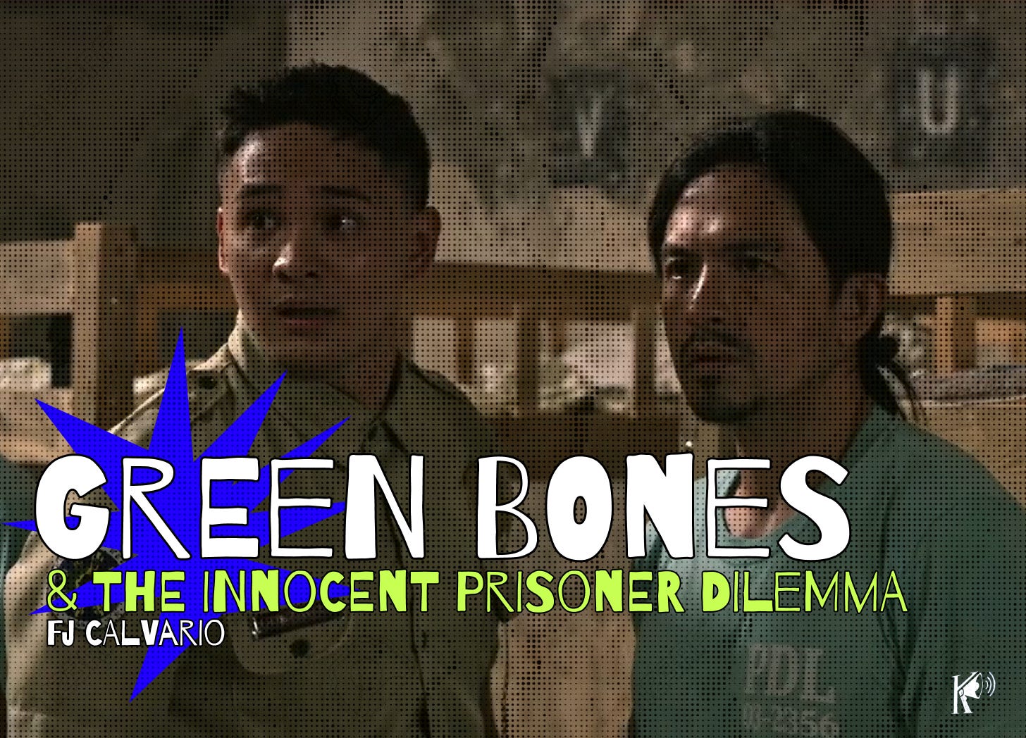 Green Bones and the Innocent Prisoner Dilemma