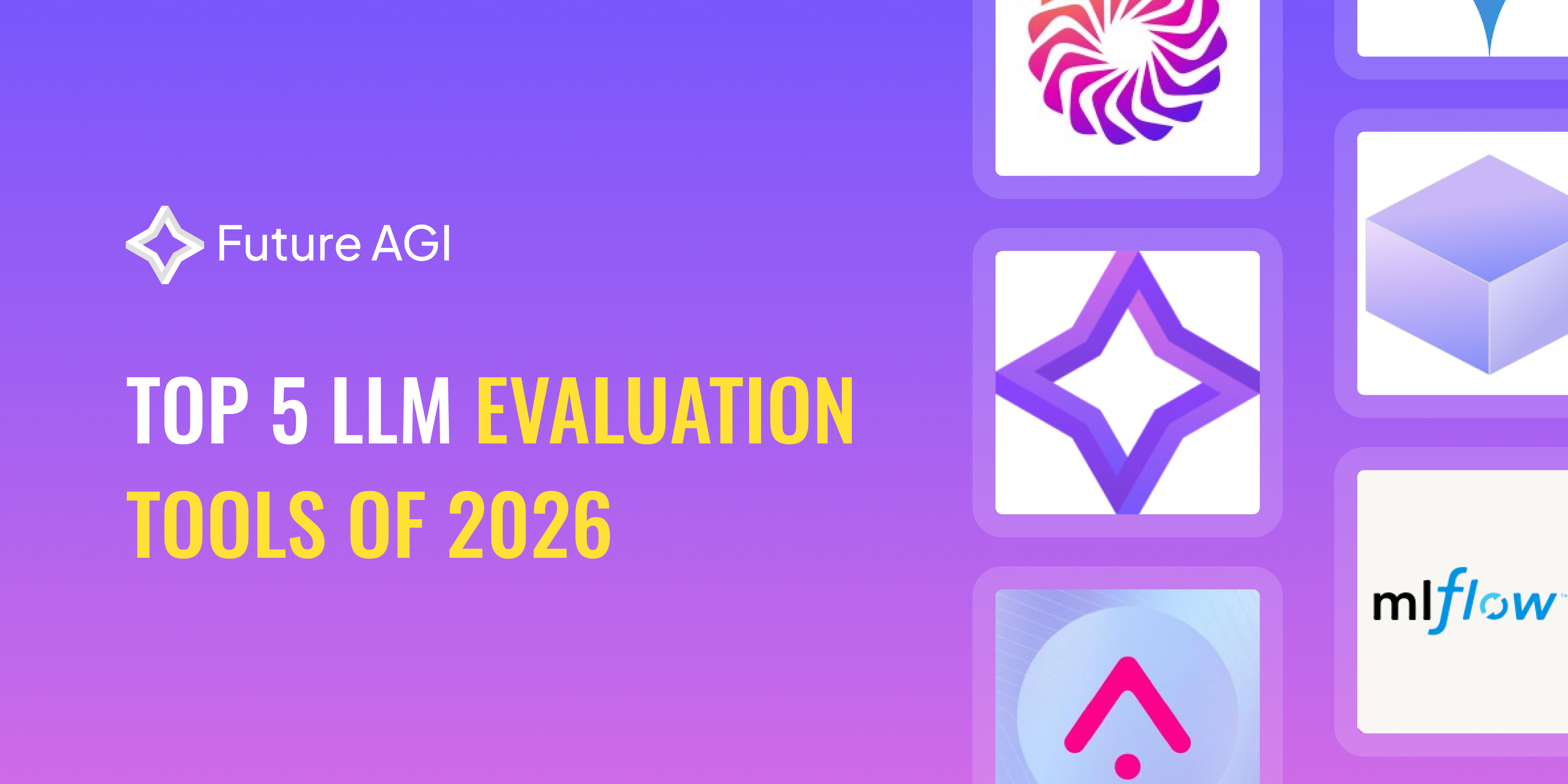 The Complete Guide to LLM Evaluation Tools in 2026