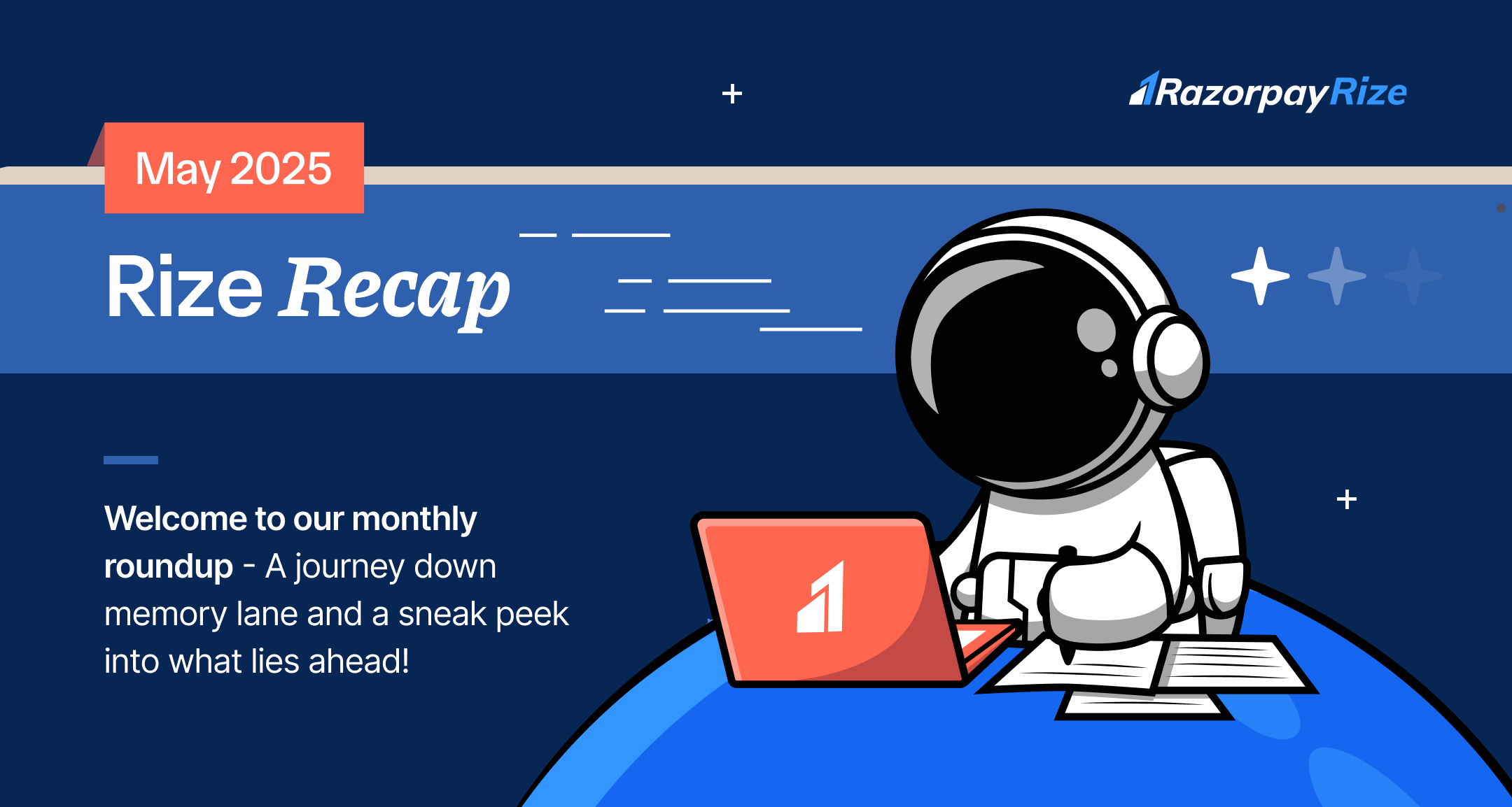 Rize Recap: May '25 - Vault by Razorpay Rize