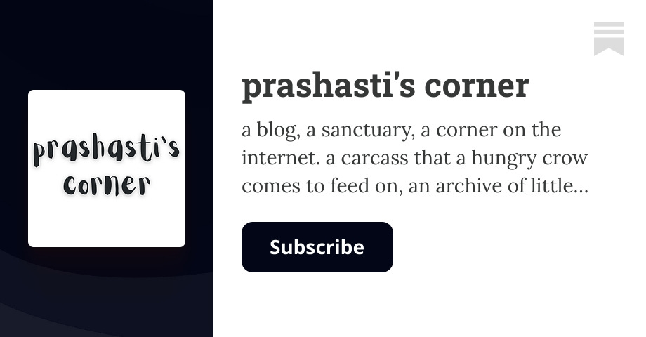 prashasti's corner | Substack