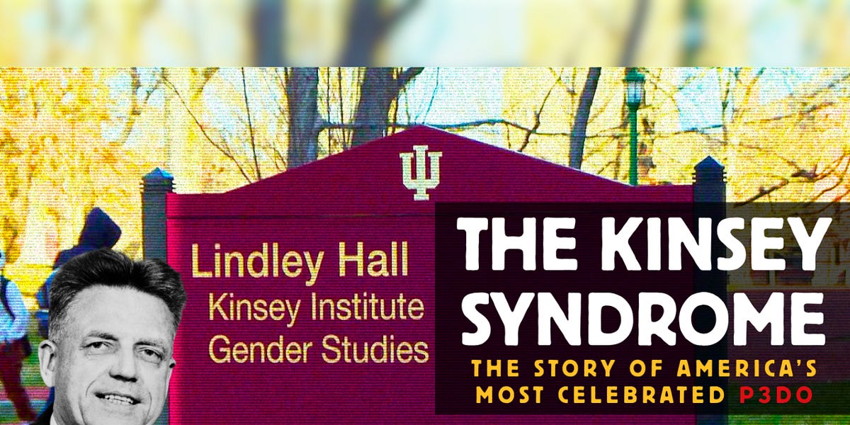 The Kinsey Syndrome: America's Most CELEBRATED Pedophile [Full Documentary]
