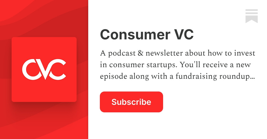 Consumer VC | Mike Gelb | Substack