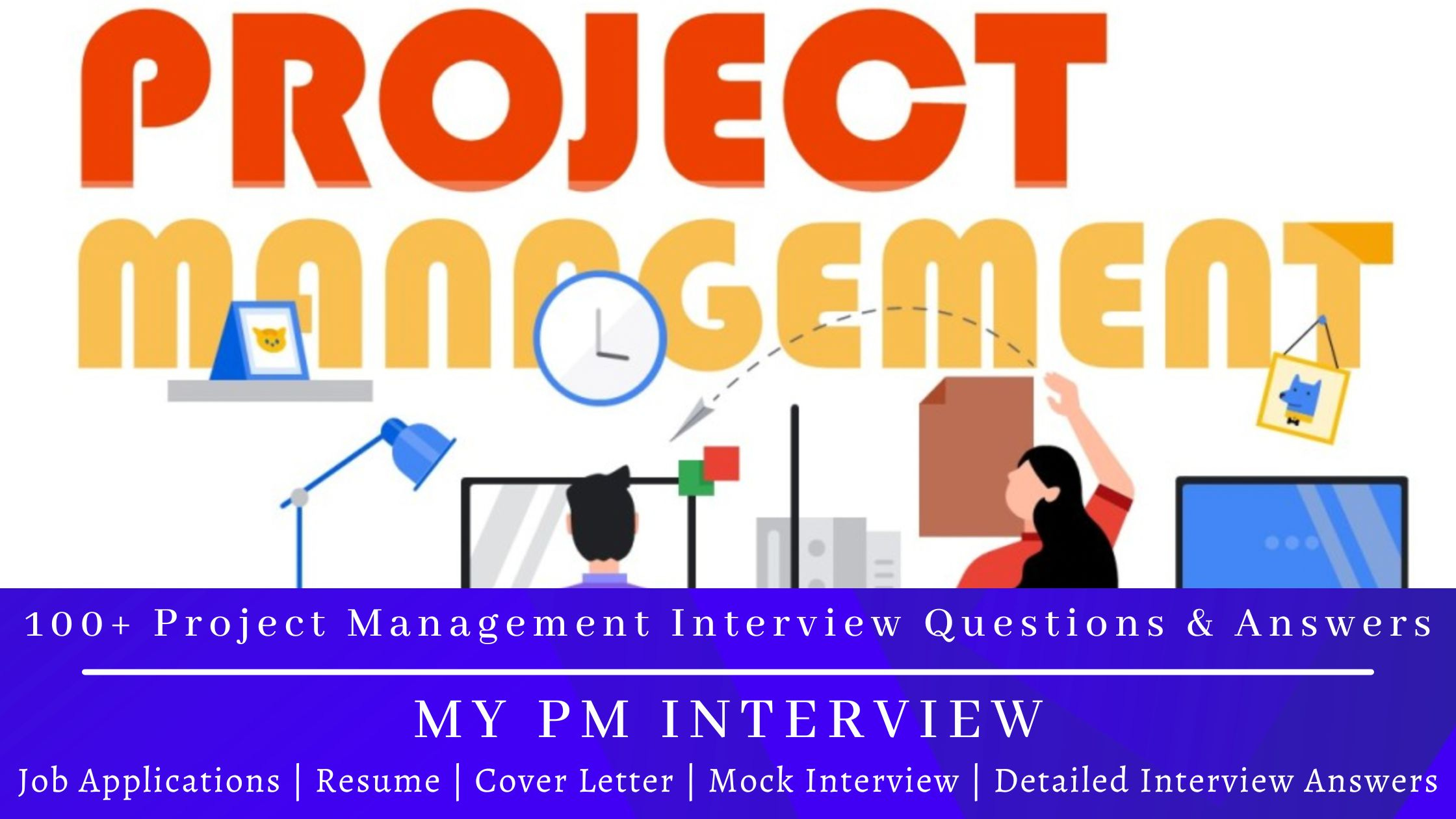 100+ Project Management Interview Questions & Answers