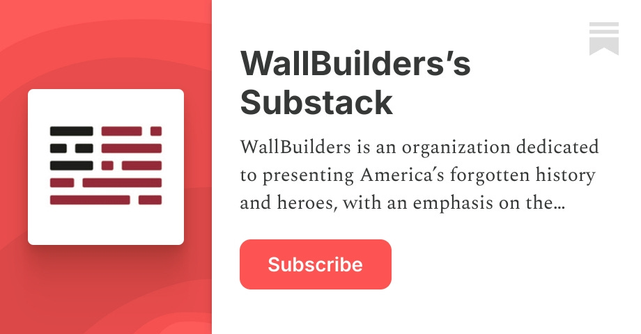 WallBuilders’s Substack | Substack