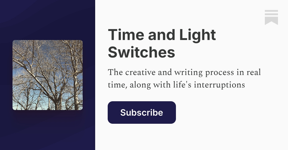 Time and Light Switches | Savana-Raine Eisses | Substack