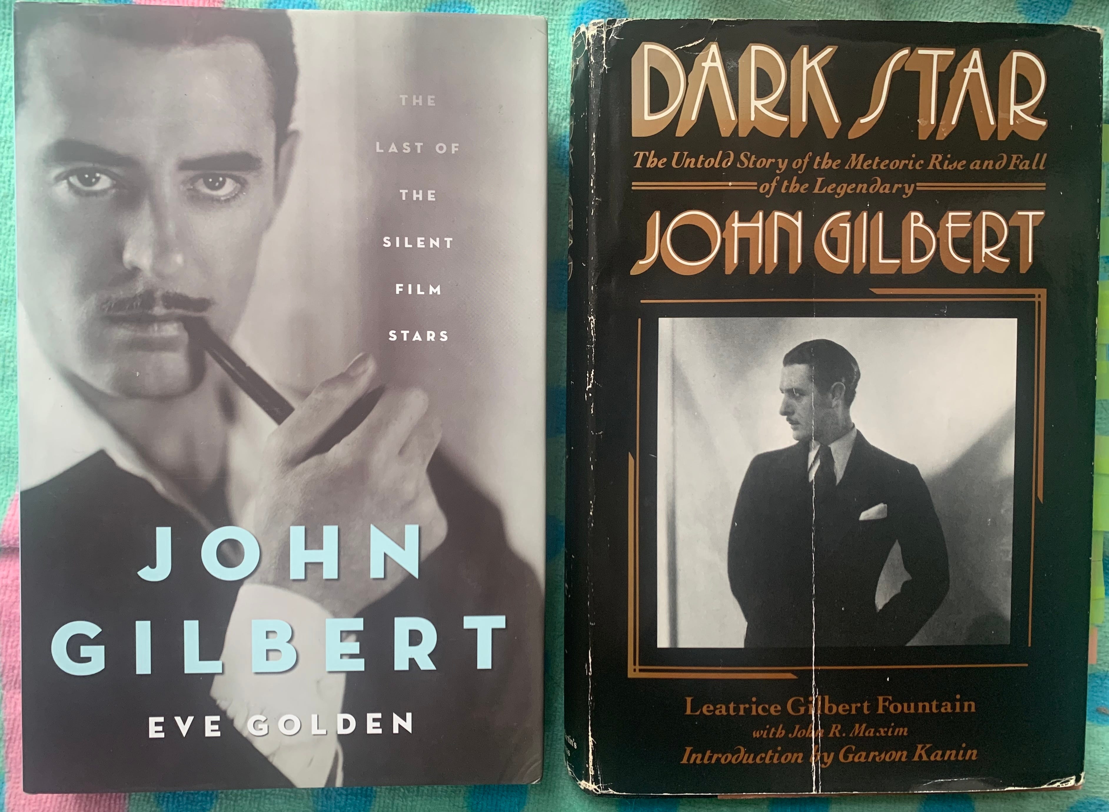 Your Silent Face: John Gilbert - by Marya E. Gates