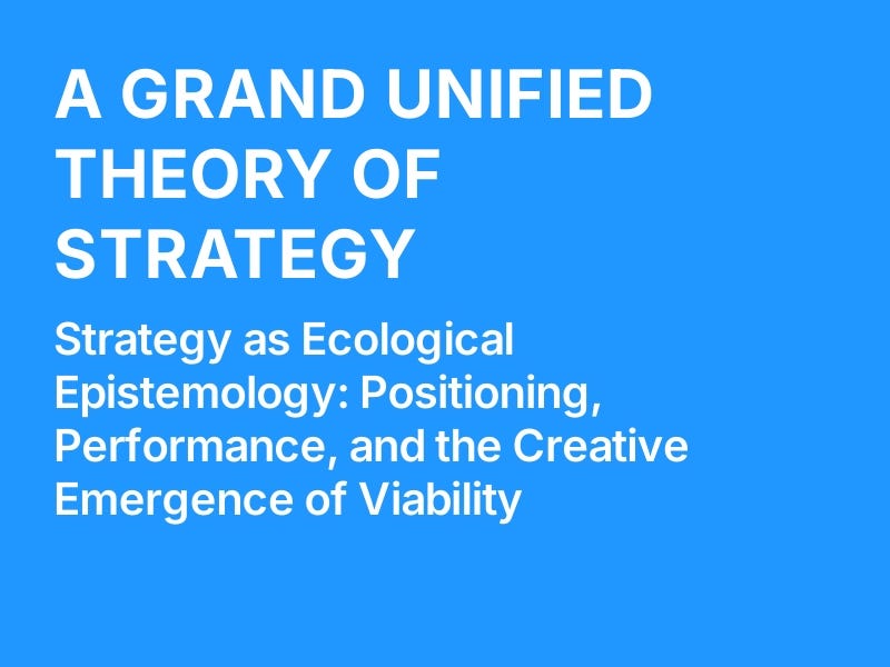 A GRAND UNIFIED THEORY OF STRATEGY - by Chris Klopper