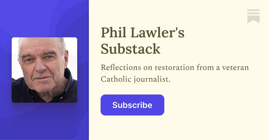 Phil Lawler's Substack | Substack