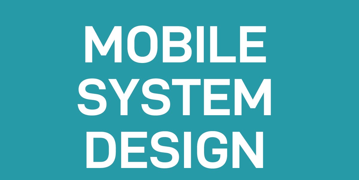 Our New Book, Mobile System Design Interview, Is Now Available
