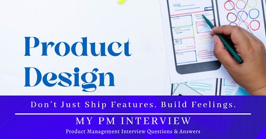My PM Interview - Product Manager Interview Question Answers | Substack