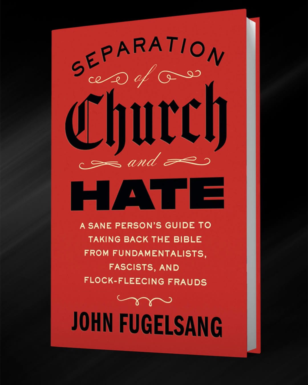 Separation of Church and Hate - John Fugelsang