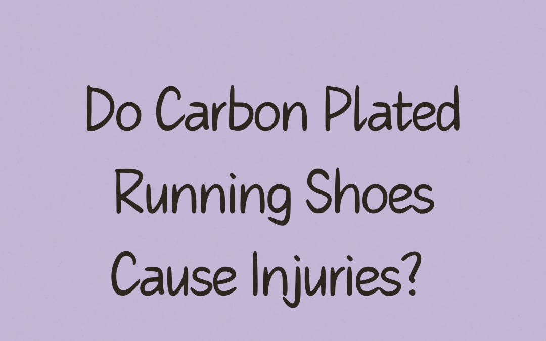 LOLZLetter 355 | Do Carbon Plated Running Shoes Cause Injuries?