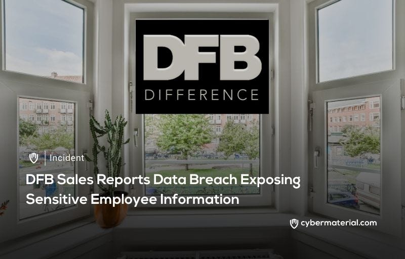 DFB Sales Reports Breach Affecting Employees
