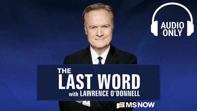 THE LAST WORD LAWRENCE O'DONNELL 1/19/26 AIR DATE AUDIO ONLY