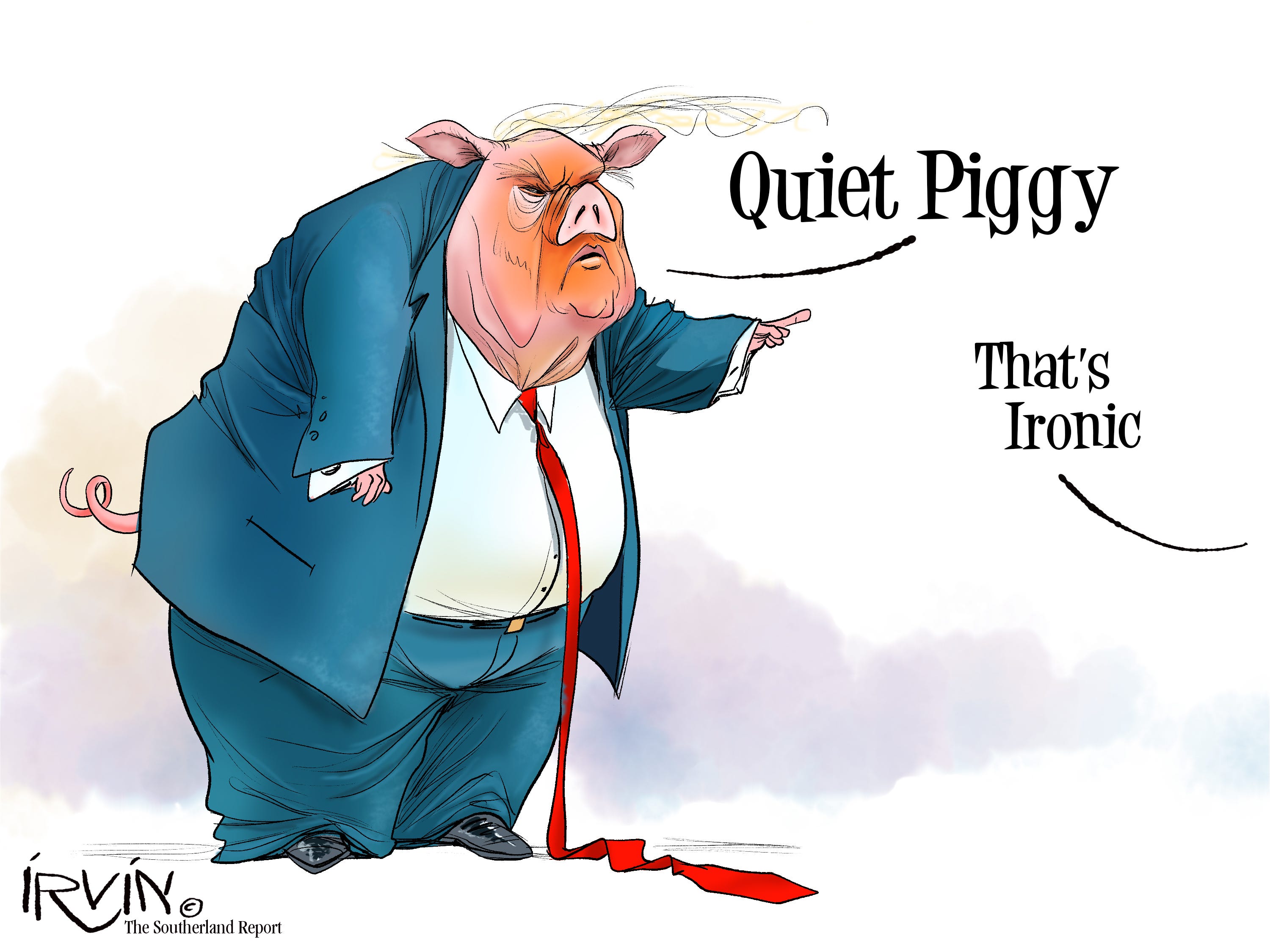 I Don't Think He Understands Irony - by Trevor Stone Irvin