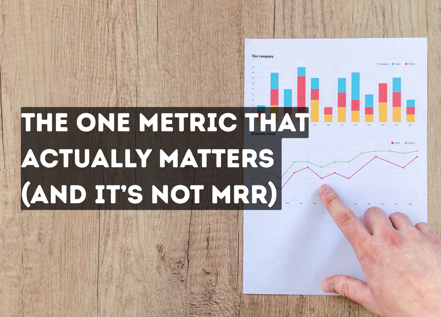 The One Metric That Actually Matters (and It’s Not MRR)