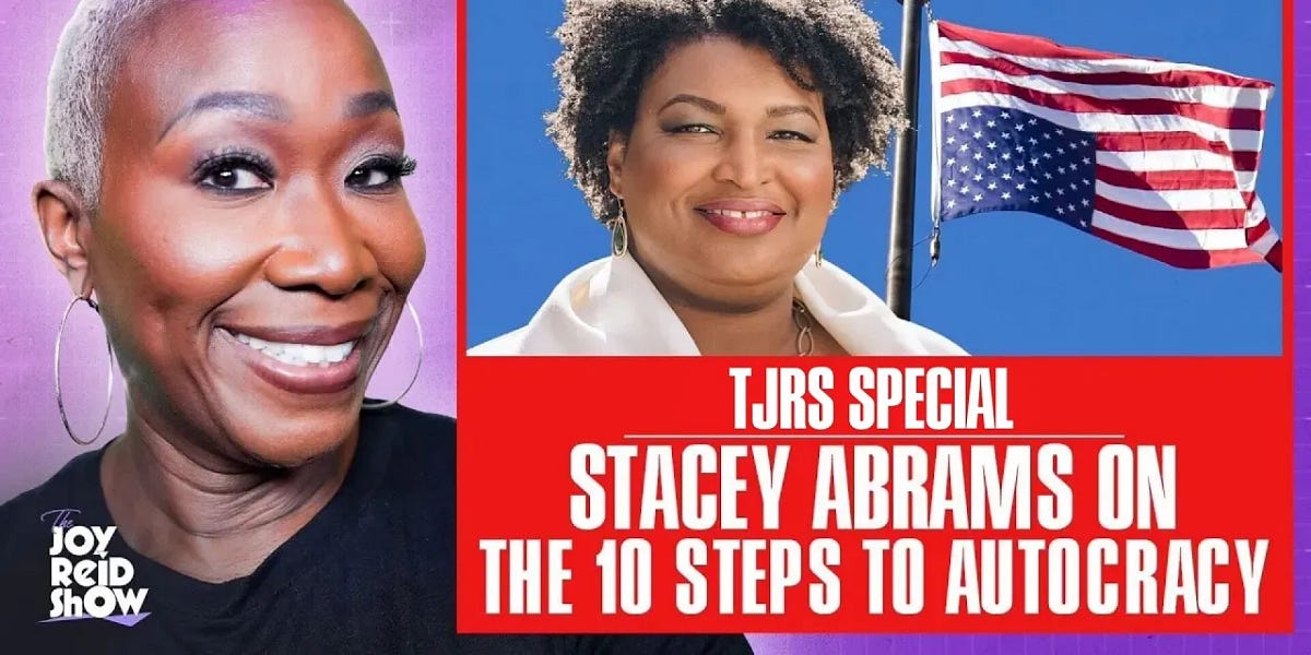 Stacey Abrams Lays Out the 10 Steps to Autocracy | The Joy Reid Show