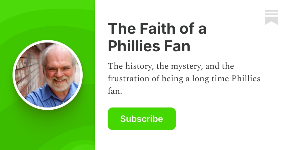 The Faith of a Phillies Fan | Russ Walsh | Substack