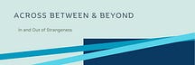 Across Between and Beyond | Substack
