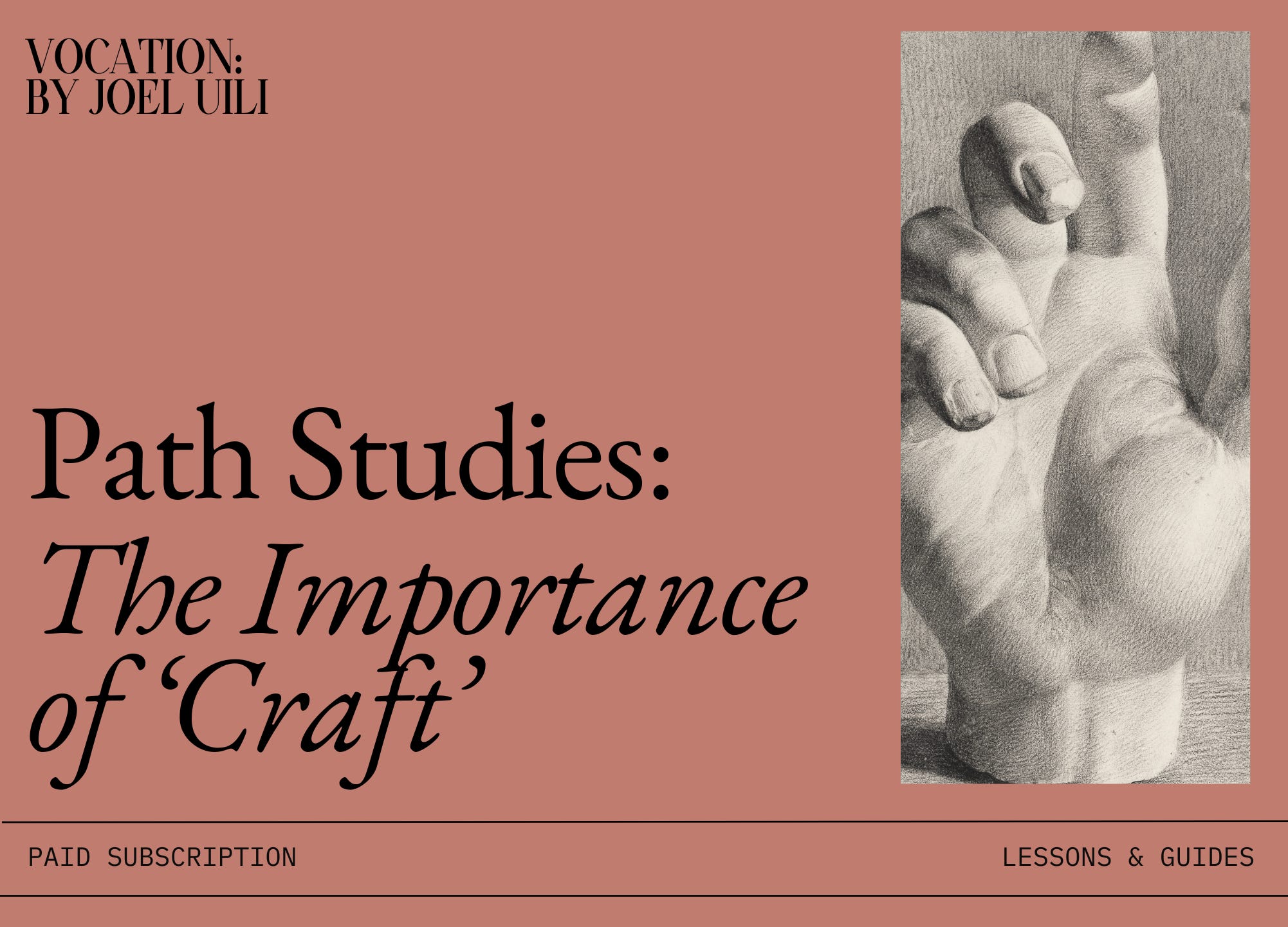 Path Studies Edition 03: The importance of craft in the 21st century