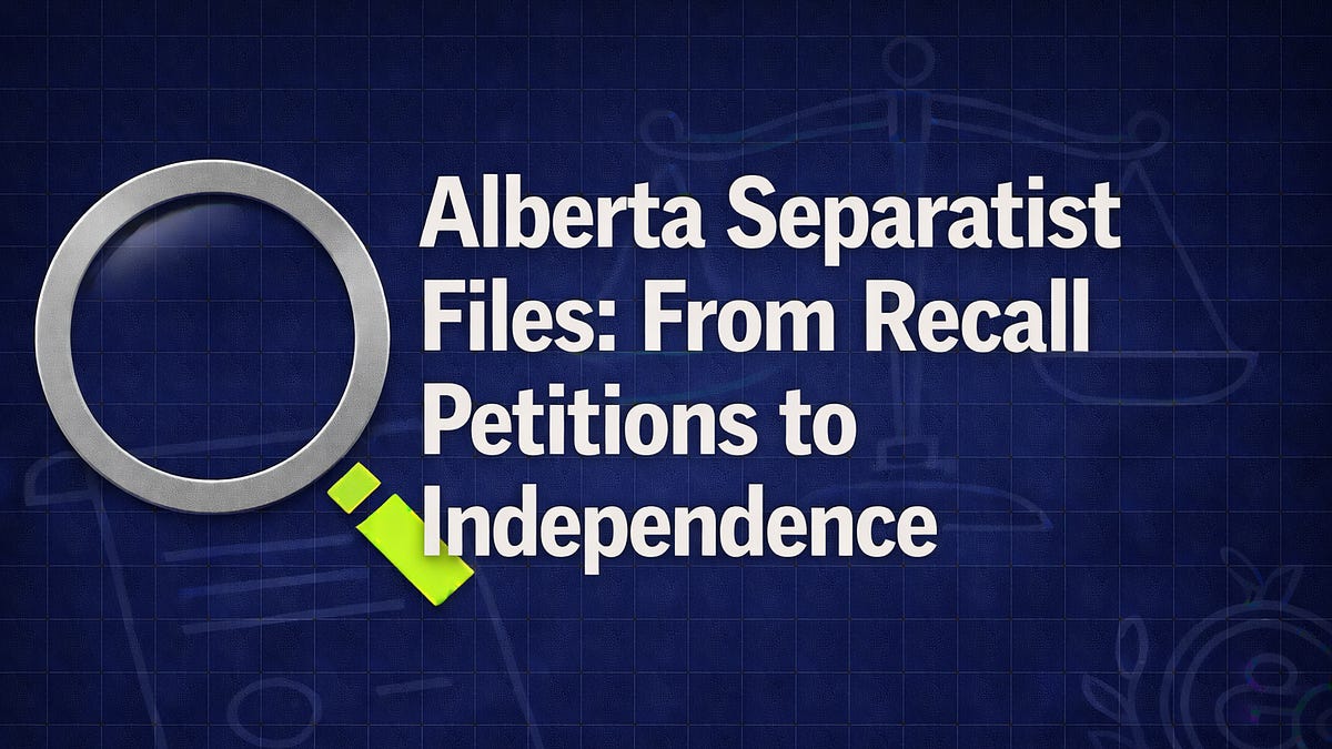 The Alberta Separatist Files: Recalls to Independence