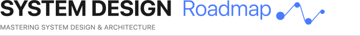 System Design Interview Roadmap | System Design Roadmap | Substack