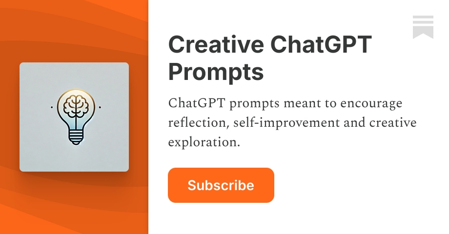 Creative ChatGPT Prompts | Techintrospect | Substack