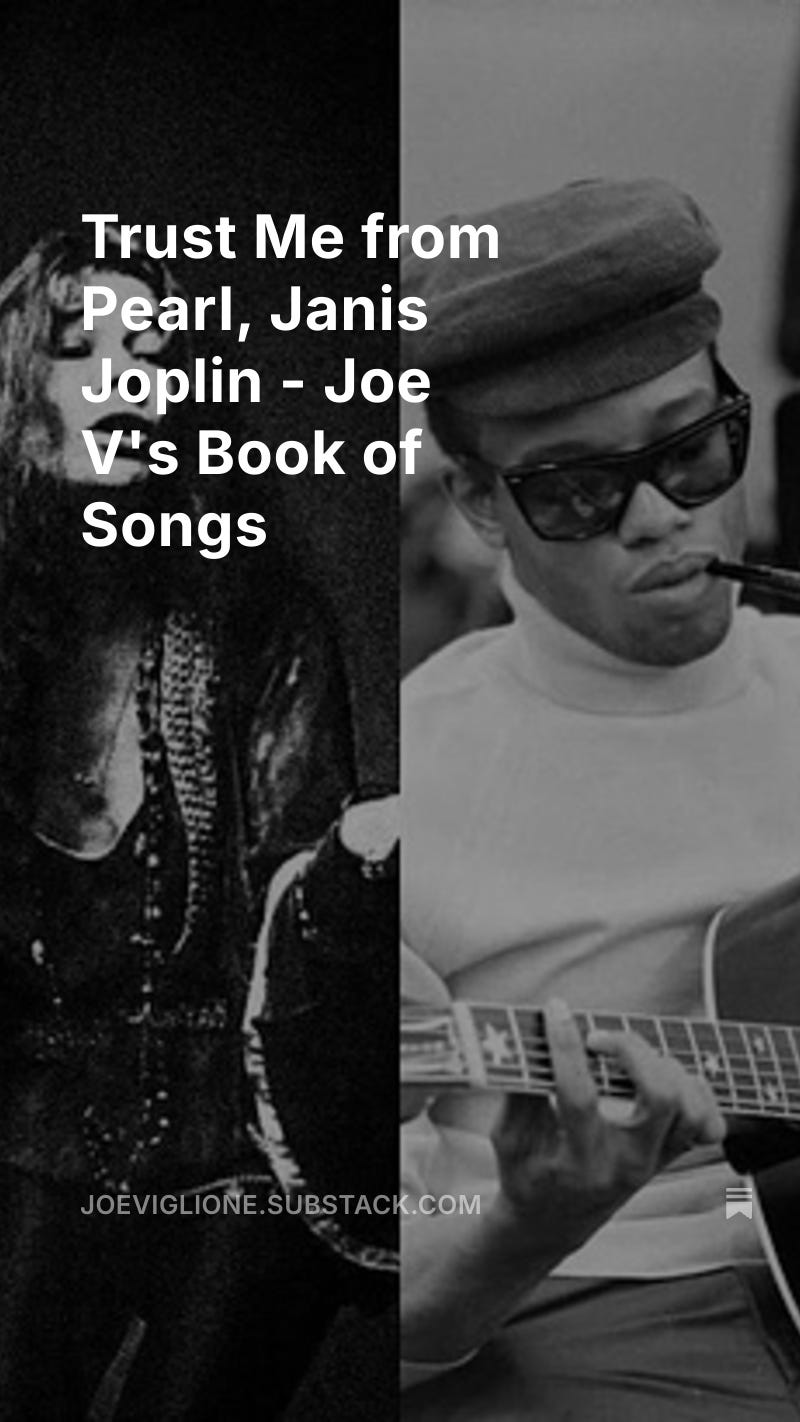 Trust Me from Pearl, Janis Joplin - Joe V's Book of Songs