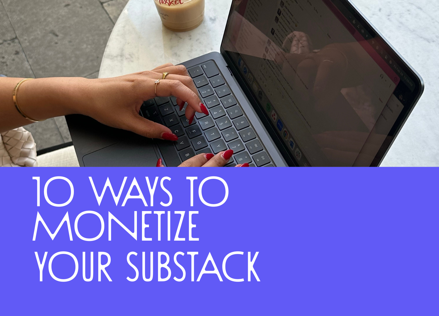 How to Monetize Your Substack: Lessons from Studying 100 Successful ...