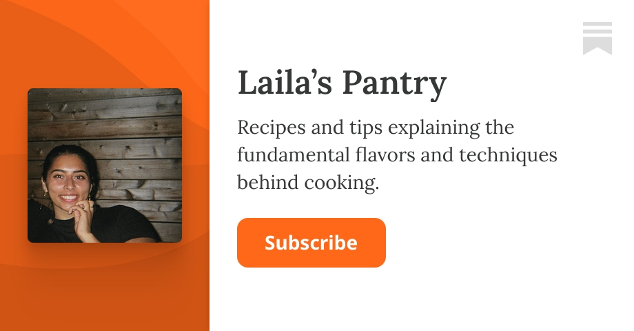 Laila’s Pantry | Substack