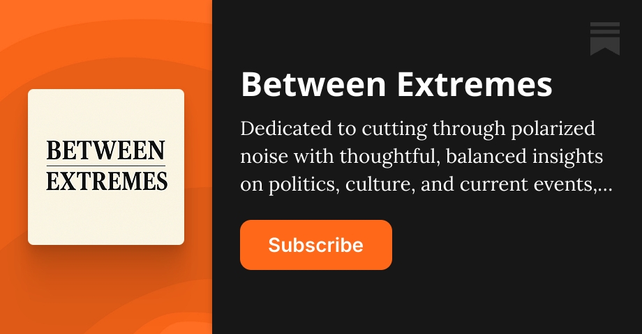 Between Extremes | The Moderate Case | Substack