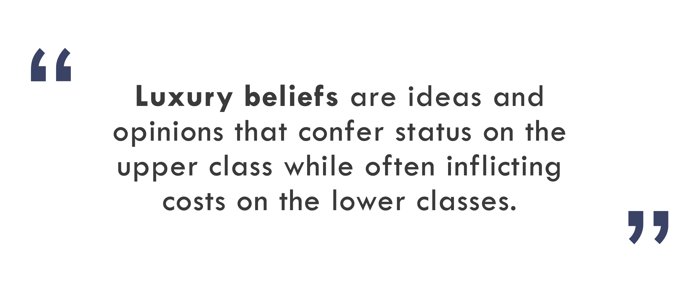 Luxury Beliefs are Status Symbols