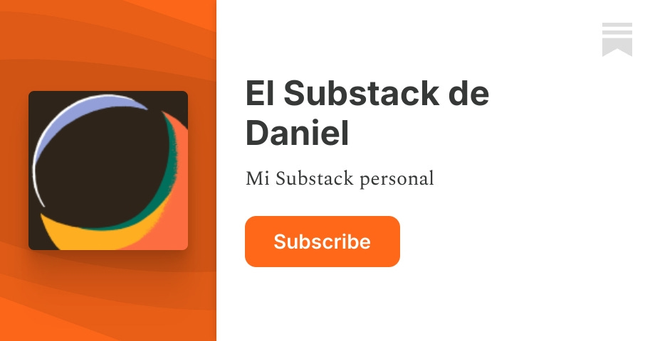El Substack de Daniel | Crónicas del Éter | Substack