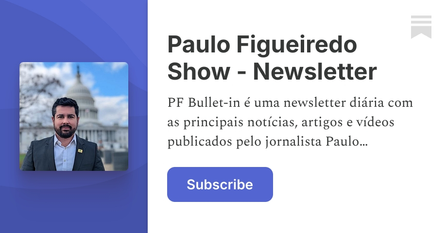 Paulo Figueiredo Show - Newsletter | Substack