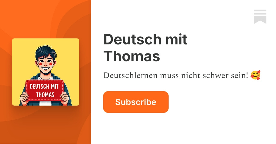 Deutsch mit Thomas | Thomas Nguyen | Substack