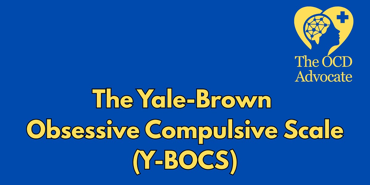 What is the Yale-Brown Obsessive Compulsive Scale (Y-BOCS)?