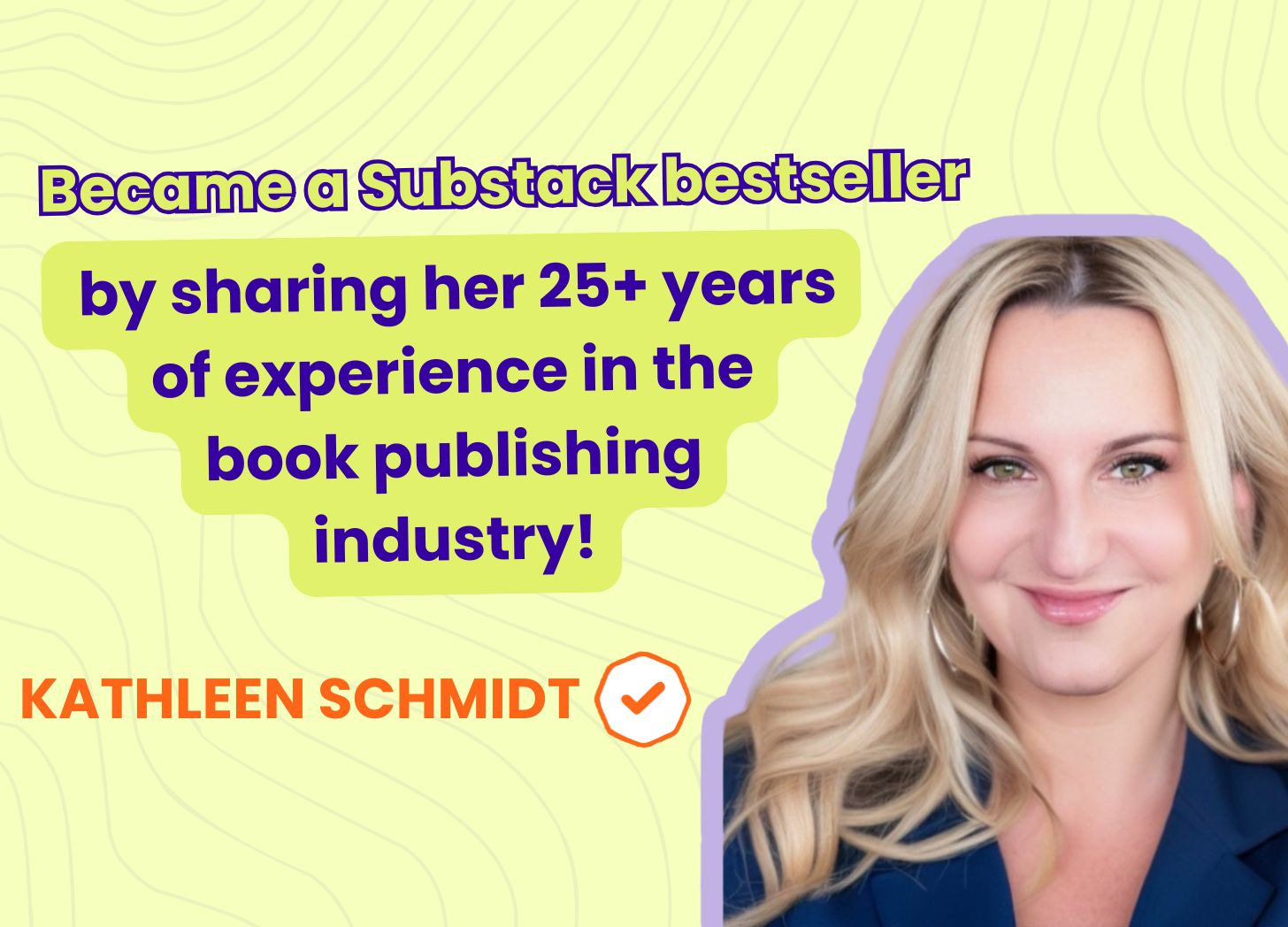 25+ years of book publishing experience made her a Substack bestseller!