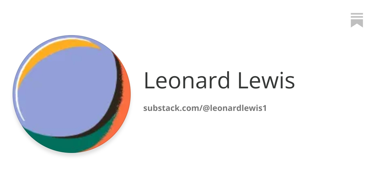 Leonard Lewis | Substack